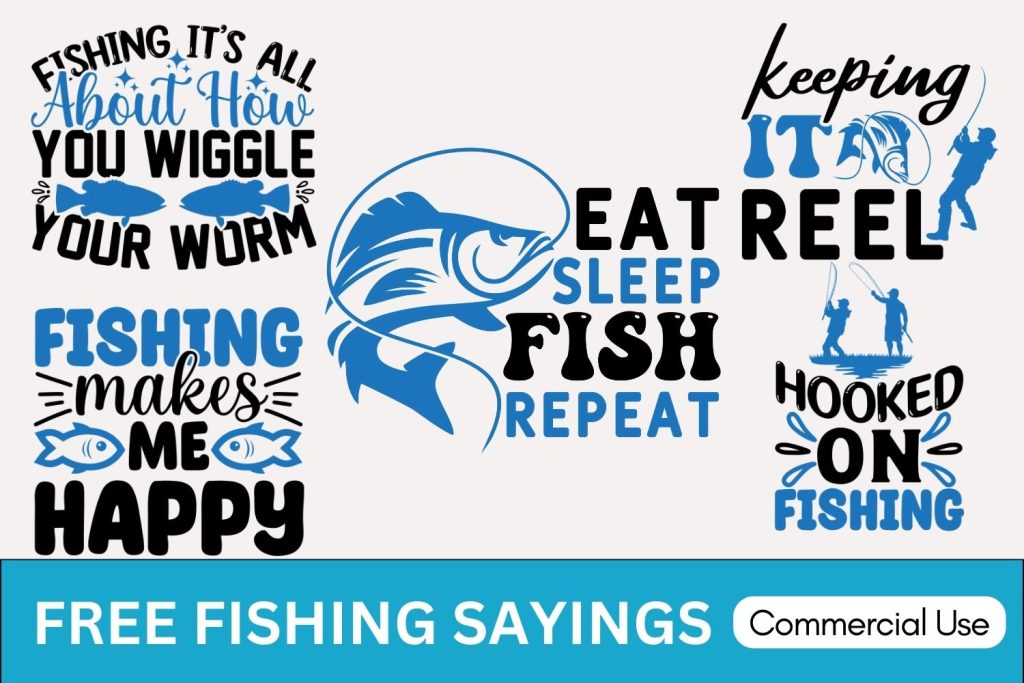 Fishing Quotes & Sayings: FREE Cricut SVG Templates
