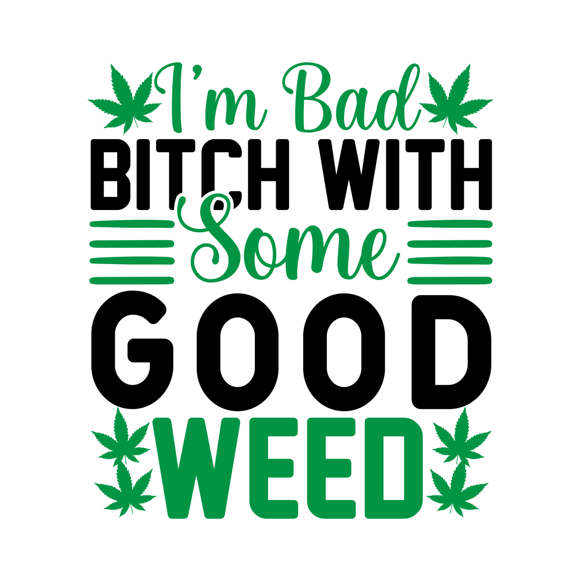 Weed Quotes And Sayings Free Cricut Svg Templates