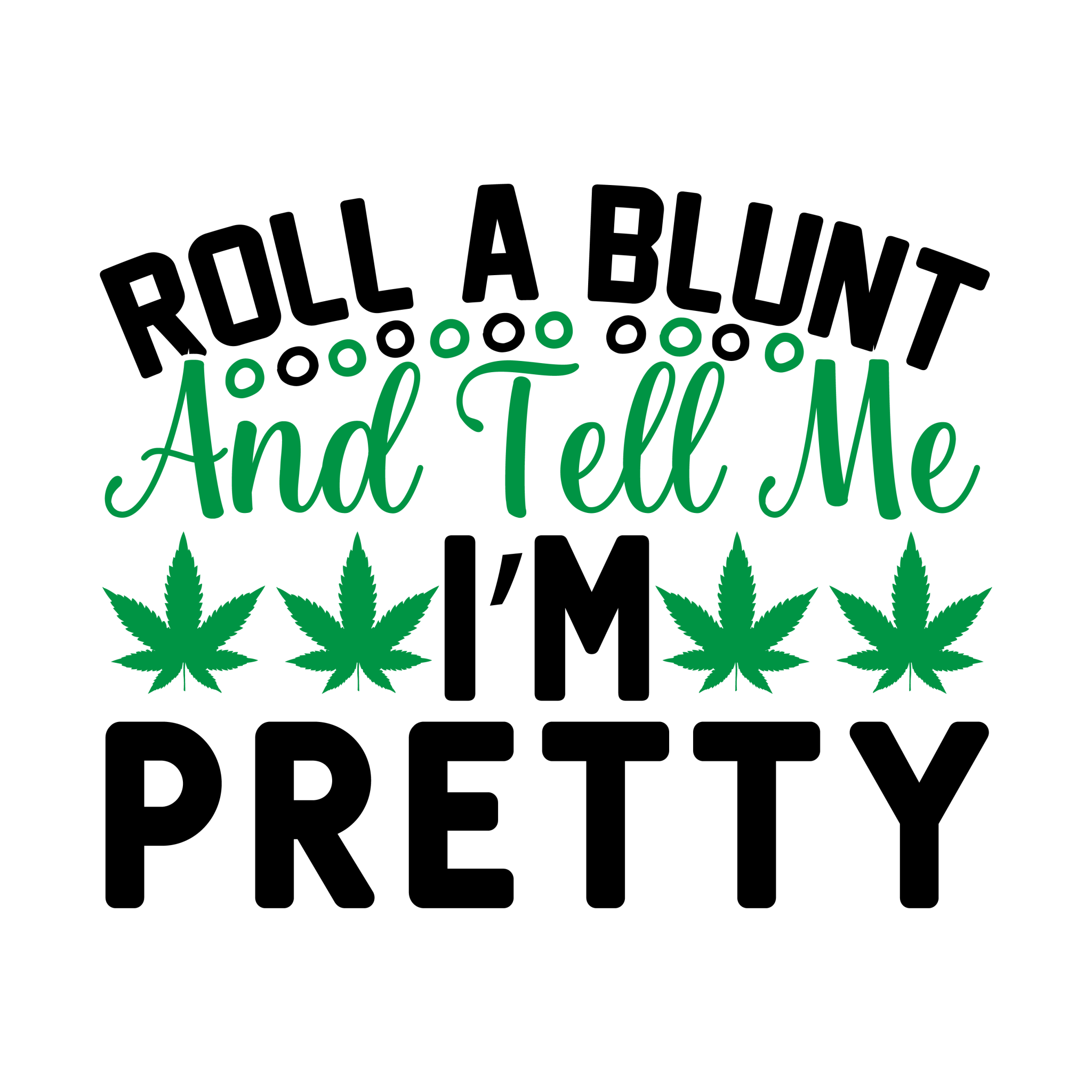 Weed Quotes And Sayings Free Cricut Svg Templates