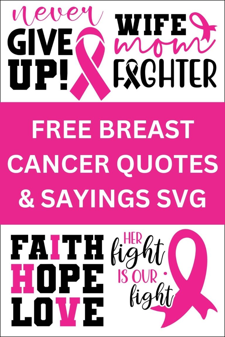Breast Cancer Quotes & Sayings: FREE Cricut SVG Templates