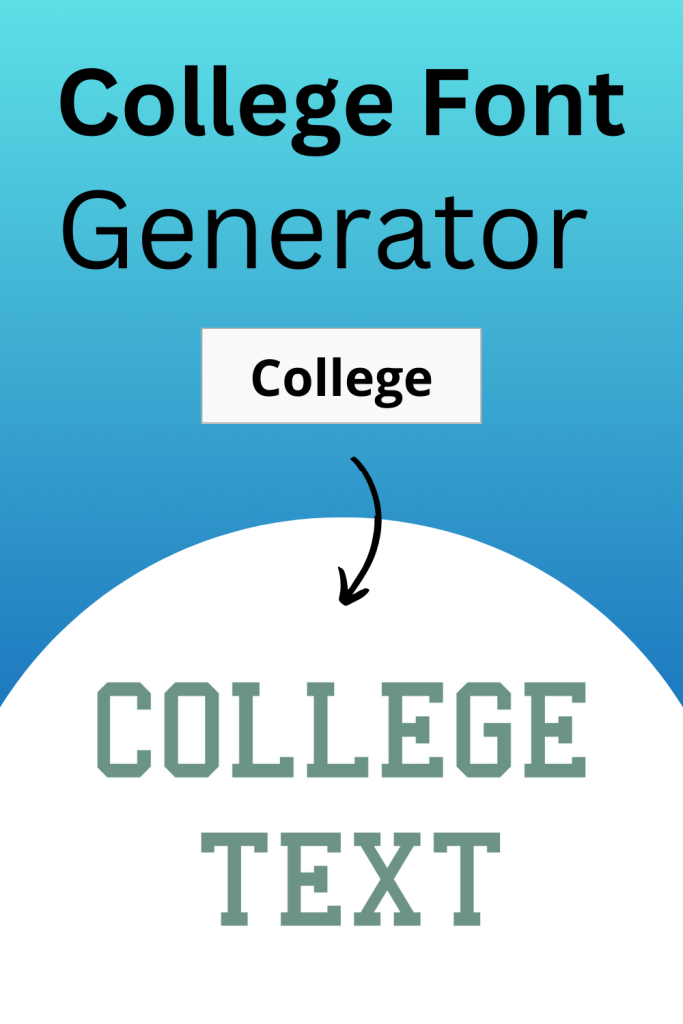 College Font Generator: Free Text College Maker