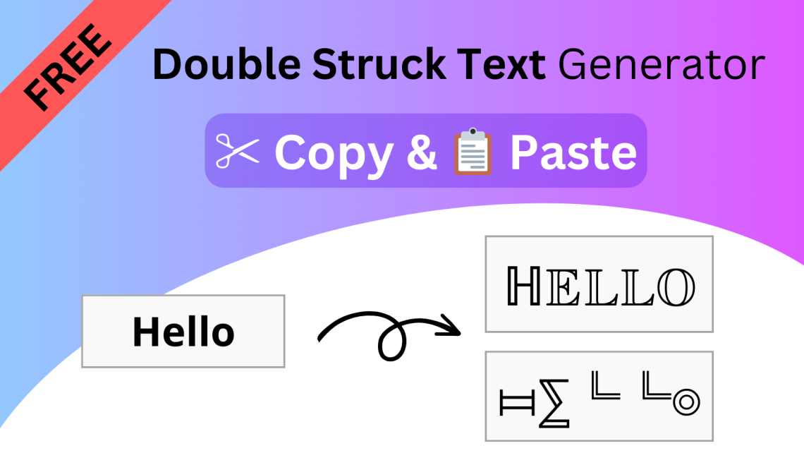 Double-Struck Text Generator: ️ Copy And Paste