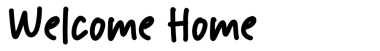 Welcome Home Font - Vectordad
